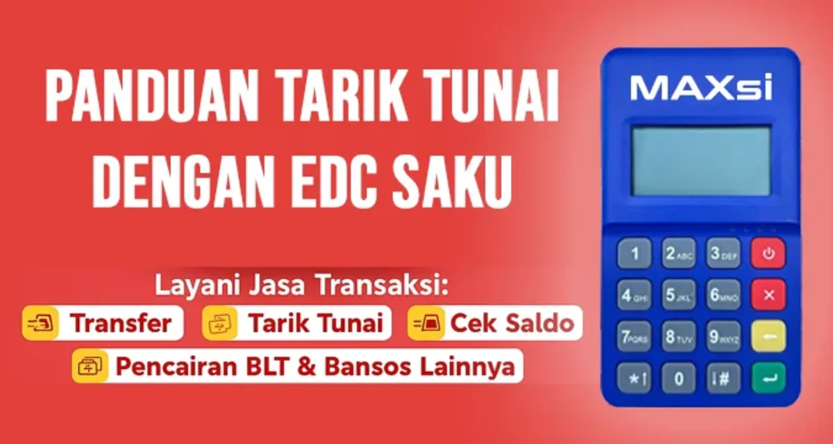 Panduan Tarik Tunai dengan Mesin EDC Saku MAXsi